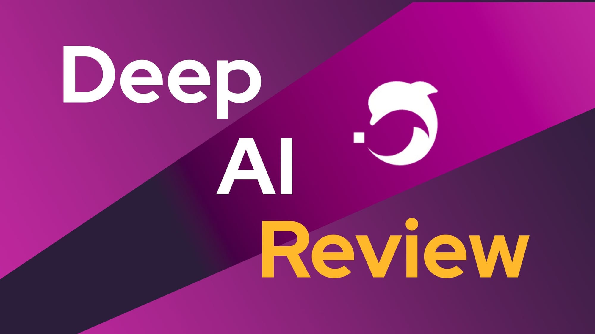 Deep AI Review - Everything You Need To Know