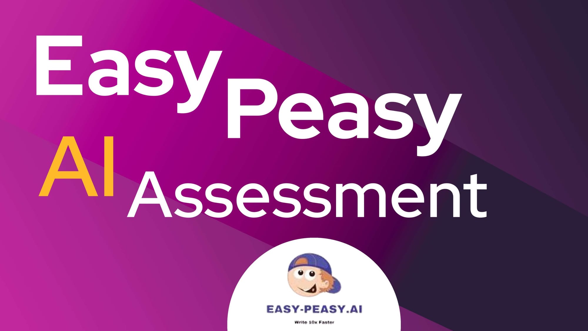 Easy Peasy AI Assessment - The Quick Path to Finishing Tasks