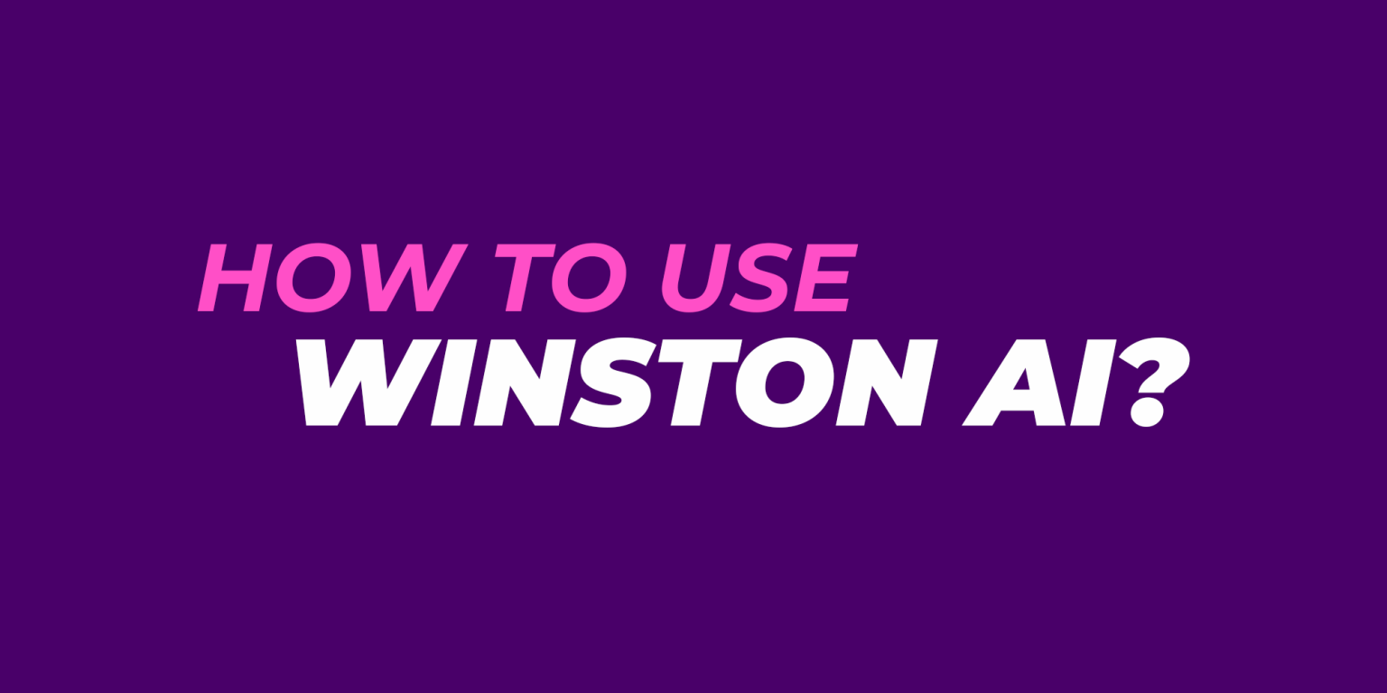 Winston AI Detector Review: Is it Reliable? - Netus AI