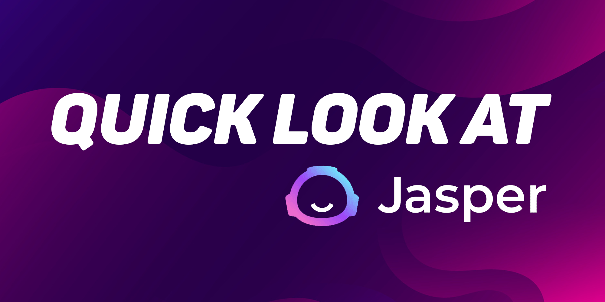 Jasper AI Review: Is It Really The Perfect Writing Assistant?